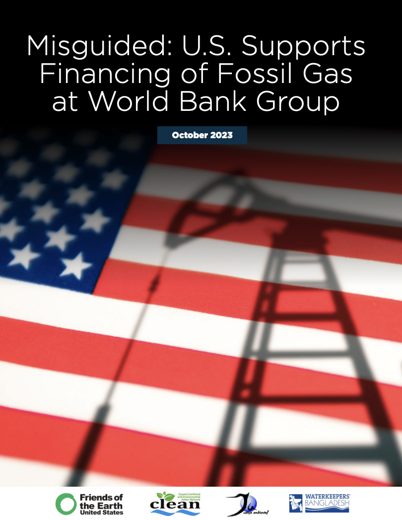 US Supports Financing of Fossil Gas at World Bank Group